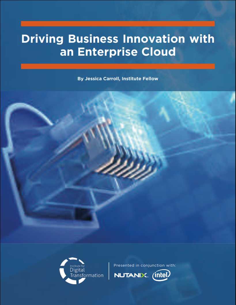 Driving Business Innovation with an Enterprise Cloud Driving Business Innovation with an Enterprise Cloud